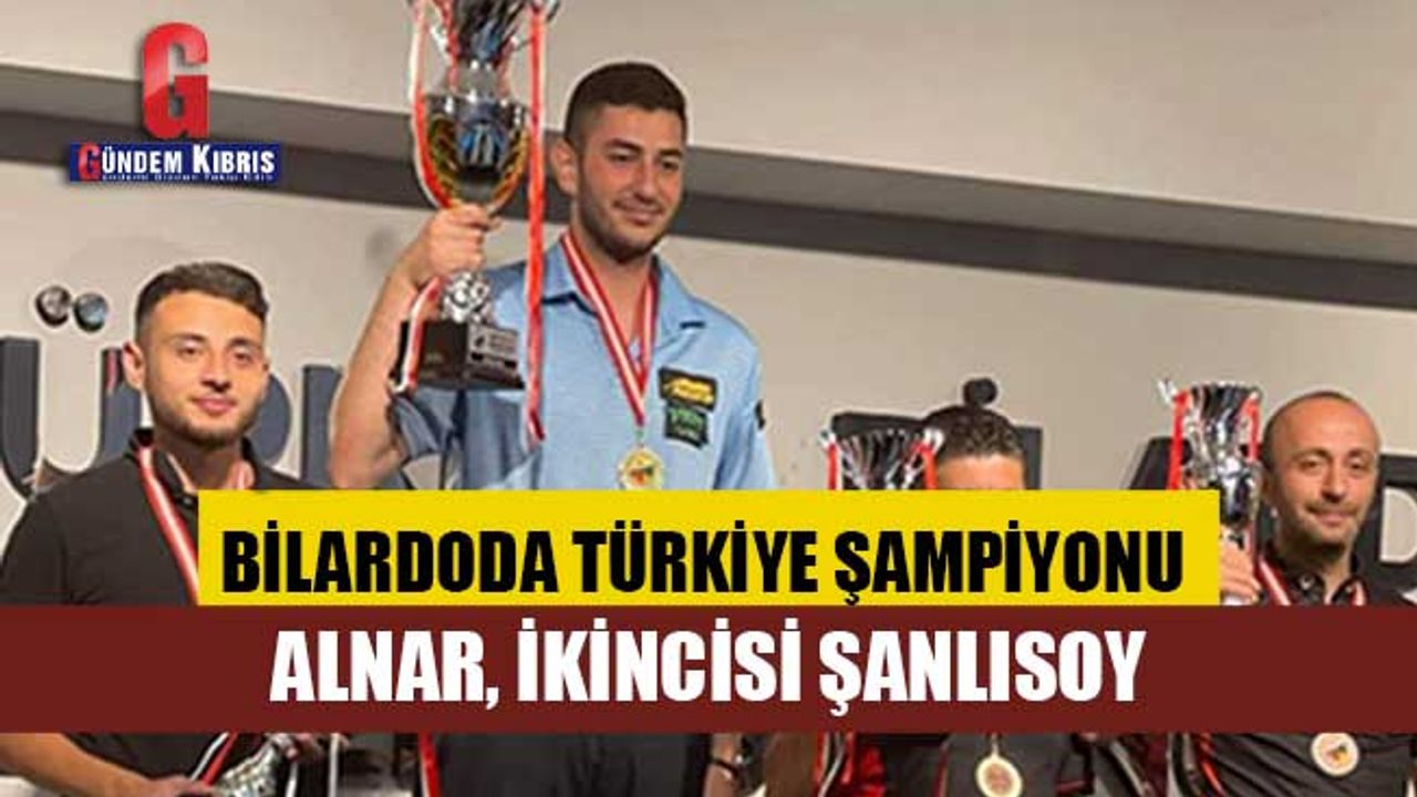 Bilardoda Türkiye şampiyonu Alnar, ikincisi Şanlısoy - Gündem Kıbrıs ...