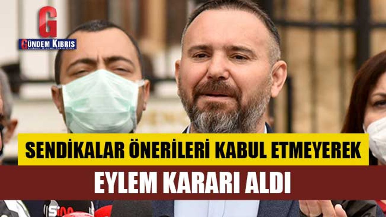 Sendikalar önerileri kabul etmeyerek eylem kararı aldı - Gündem Kıbrıs ...
