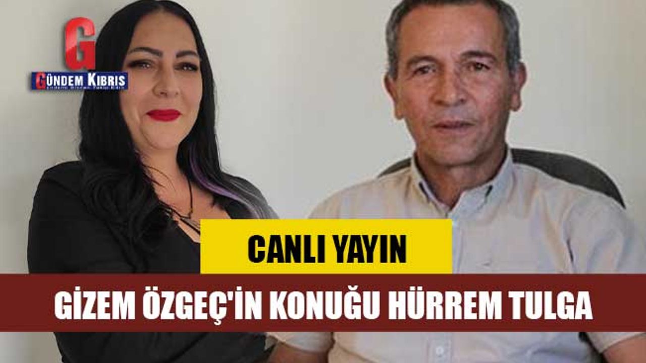 Gizem Özgeç'in Konuğu KTEZO Genel Koordinatörü Hürrem Tulga - Gündem ...