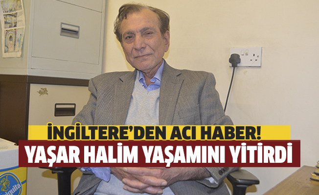 Yaşar Halim yaşamını yitirdi - Gündem Kıbrıs Gazetesi - Kıbrıs Haber