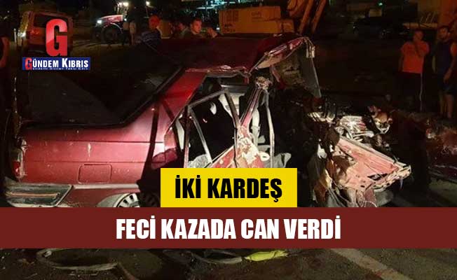 İki kardeş feci kazada can verdi - Gündem Kıbrıs Gazetesi - Kıbrıs Haber İki kardeş feci kazada can verdi - Gündem Kıbrıs Gazetesi - Kıbrıs Haber