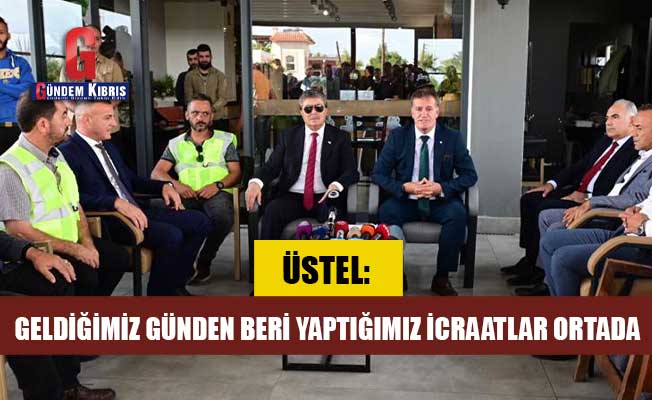 Üstel: Halkın refahı için tüm imkanları seferber ettim - Gündem Kıbrıs ...