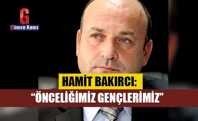 Dr. Hamit Bakırcı, “Gençlerimizin sosyo-ekonomik ihtiyaçlarına cevap ...